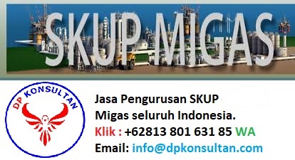 Jasa konsultan Perizinan SKUP migas I 0813 801 631 85 WA